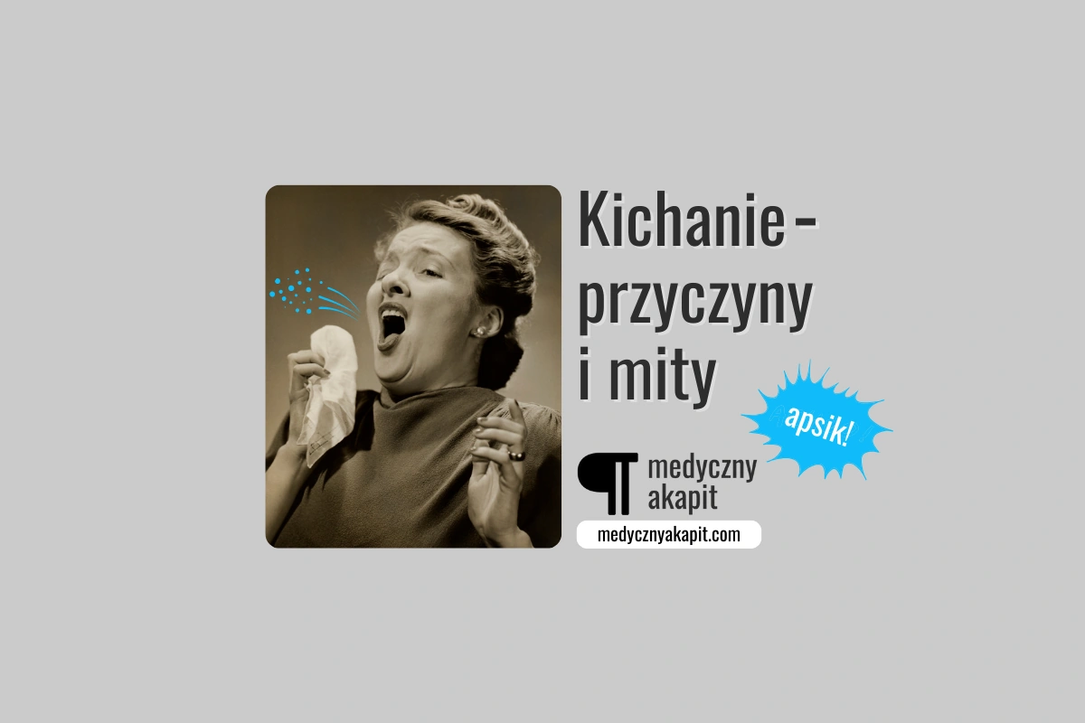 Co oznacza kichanie - częste kichanie - Medyczny Akapit BLOG