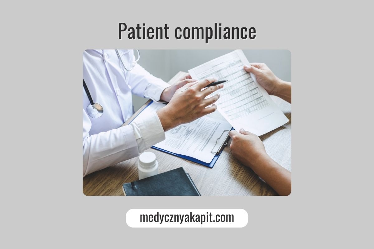 Patient compliance – co to jest? Medyczny Akapit